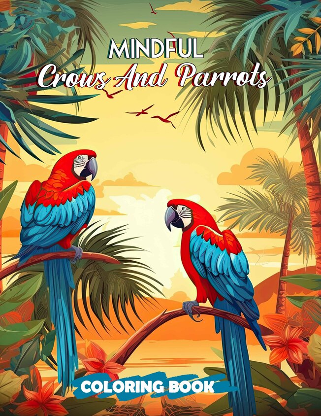 Mindful Crows And Parrots 30 Pages Printable Coloring Book – Azhobbyshop