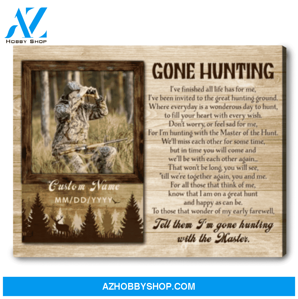 Gone Hunting Memorial Canvas In Loving Memory of Hunter Hunting Rememb ...